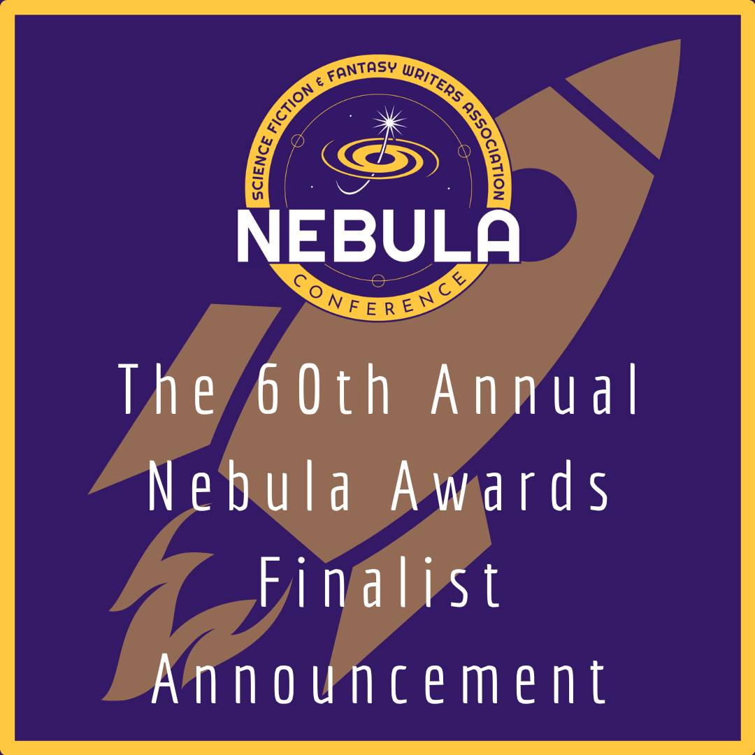 The 60th Nebula Awards Finalist Announcement